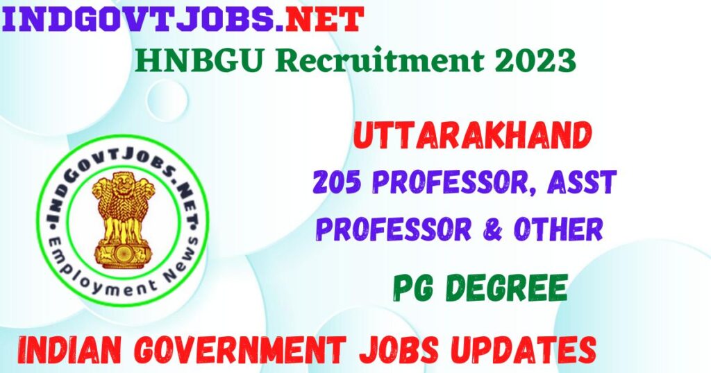 HNBGU Recruitment 2023 - 205 Professor, Asst Professor & Other best Job ... HNBGU Recruitment 2023 - 205 Professor, Asst Professor & Other best Job ...